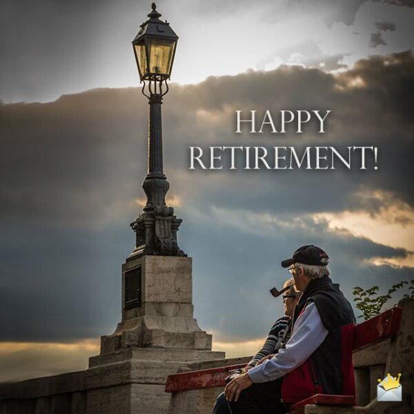 Retirement Wishes for Lucky Pensioners | From the Heart