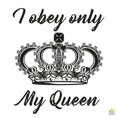 I Love my Queen Quotes - Romantic Words of Love and Devotion