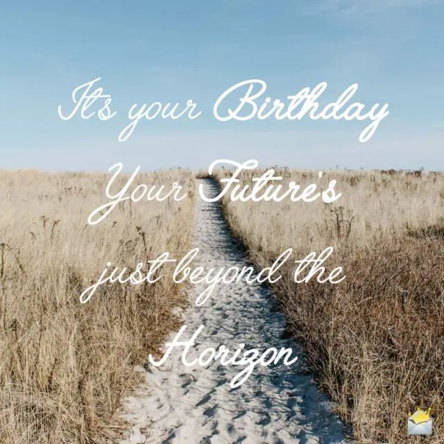 60 Inspirational Birthday Quotes & Wishes to Keep Dreaming