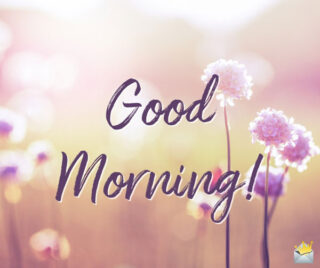 50+ Good Morning Pics That Will Make Your Day