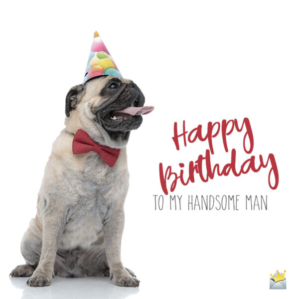 Happy Birthday for Him | Special Wishes for a Man