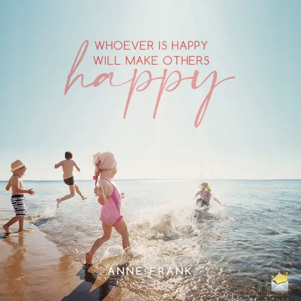 Happy Quotes | 150 Quotes About The Importance of Happiness