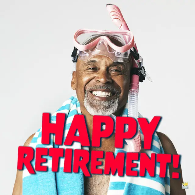 Retirement Wishes for Lucky Pensioners | From the Heart