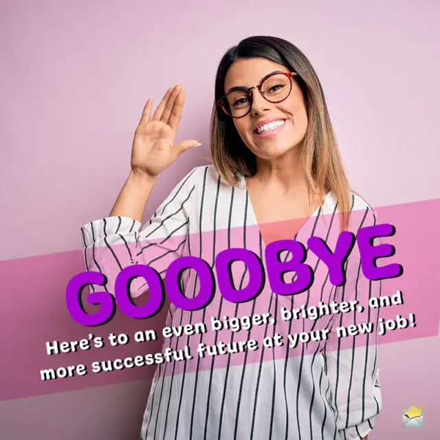 Goodbye Messages When You or a Colleague Leave the Company