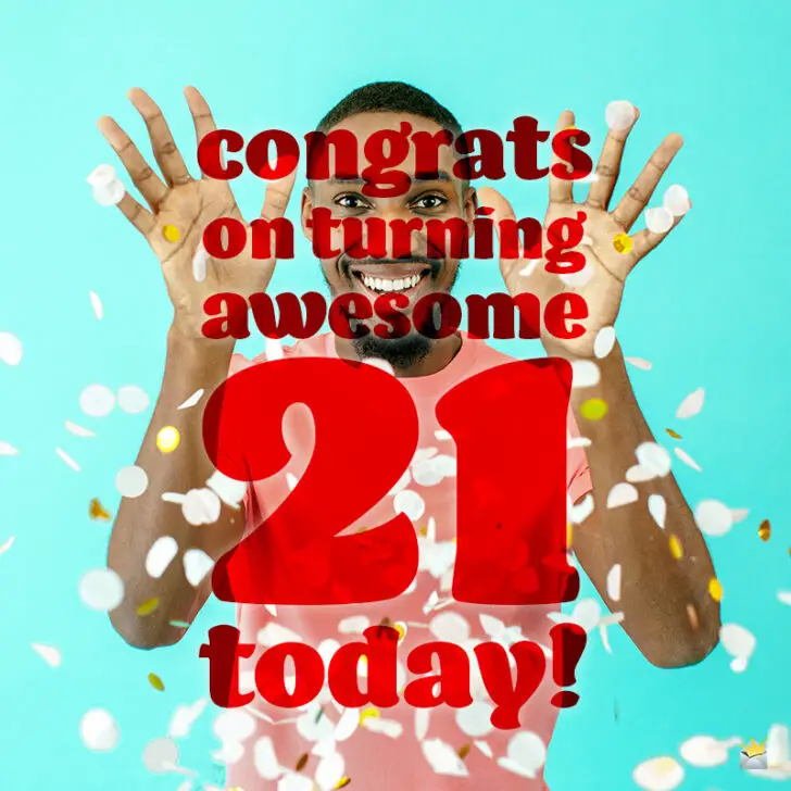 74 Happy 21st Birthday Wishes to Help You Celebrate
