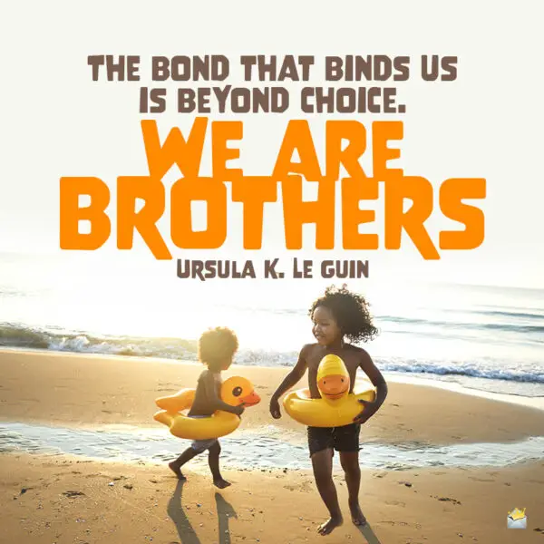 134 Inspirational Brother Quotes | A Tribute of Love