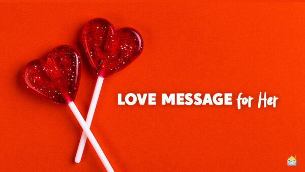 50 Romantic Love Messages to Touch their Heart