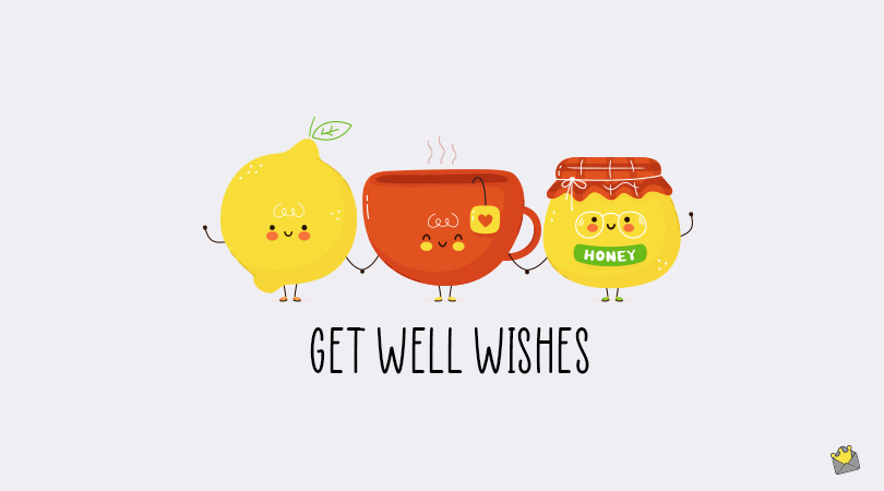 40 Get Well Soon Wishes | Take Care!