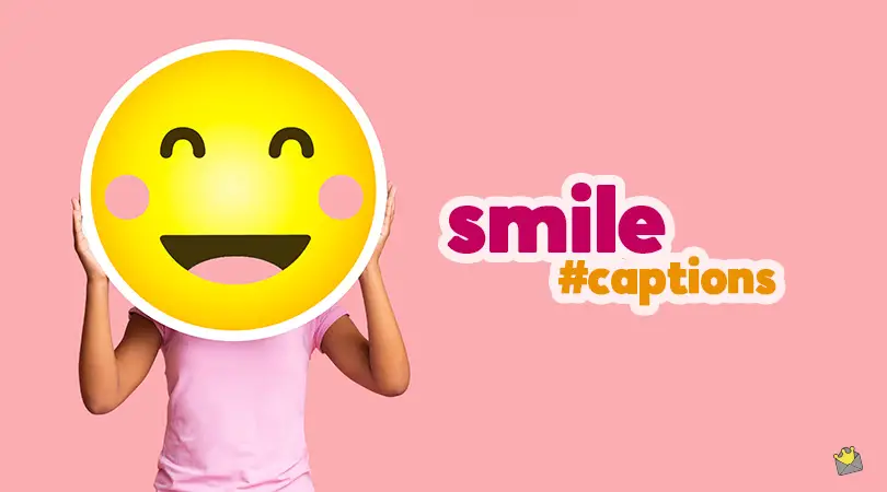 50+ Smile Captions to Spread That Positive Energy