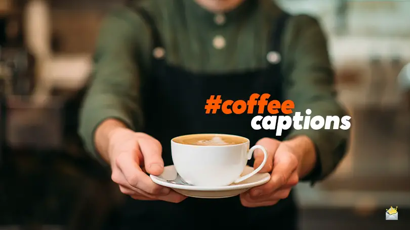 51 Coffee Captions to Keep Everyone Awake