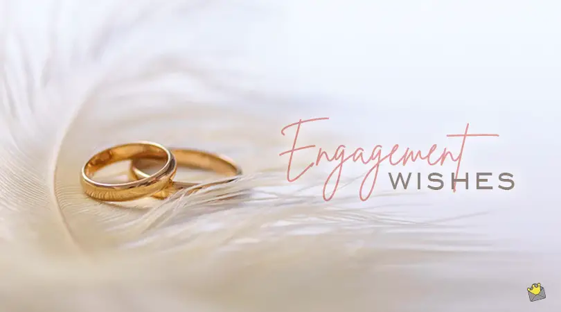 Best 30 Engagement Wishes for the Day They Said Yes