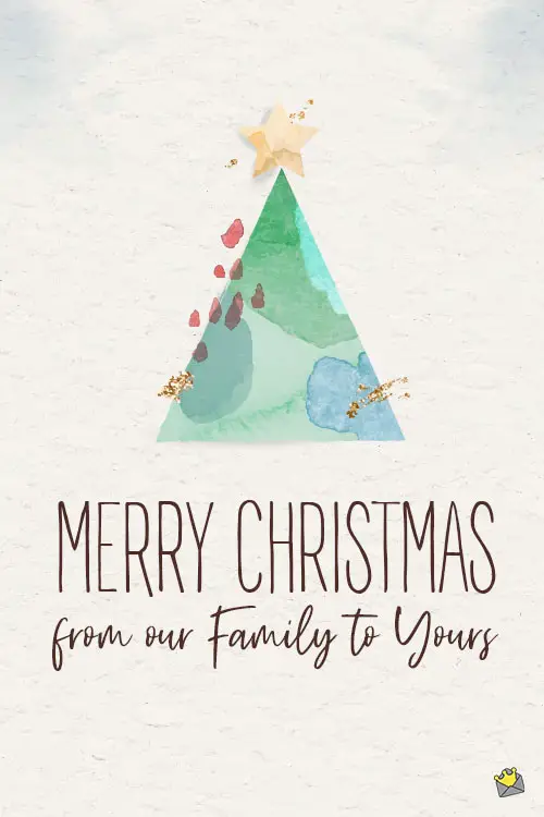 Best 30 Merry Christmas Greetings from Our Family to Yours