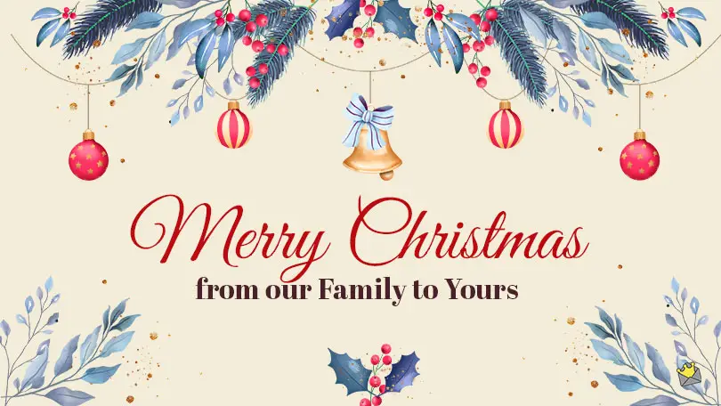 Best 30 Merry Christmas Greetings from Our Family to Yours